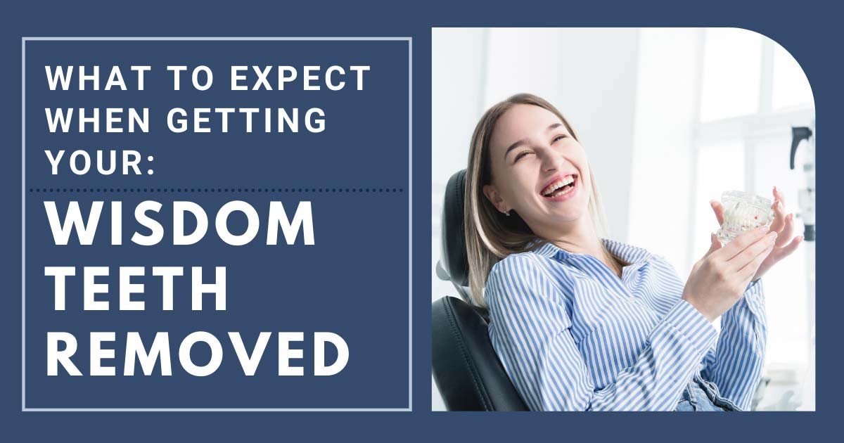 What to Expect When Getting Your Wisdom Teeth Removed | OKC